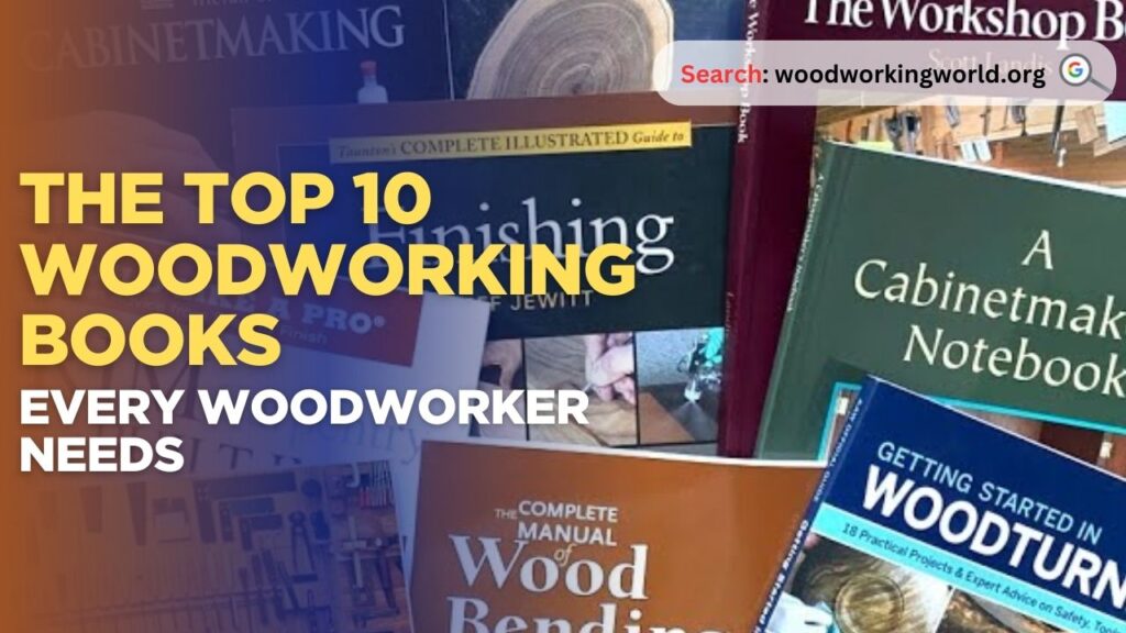 The Top 10 Woodworking Books Every Woodworker Needs (Updated 2026)