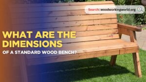What are the dimensions of a standard wood bench?